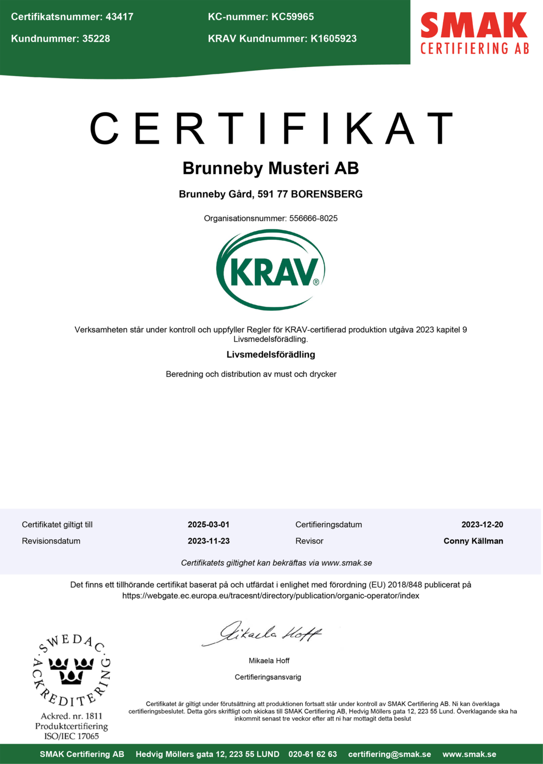 Certifieringar - Brunneby Musteri